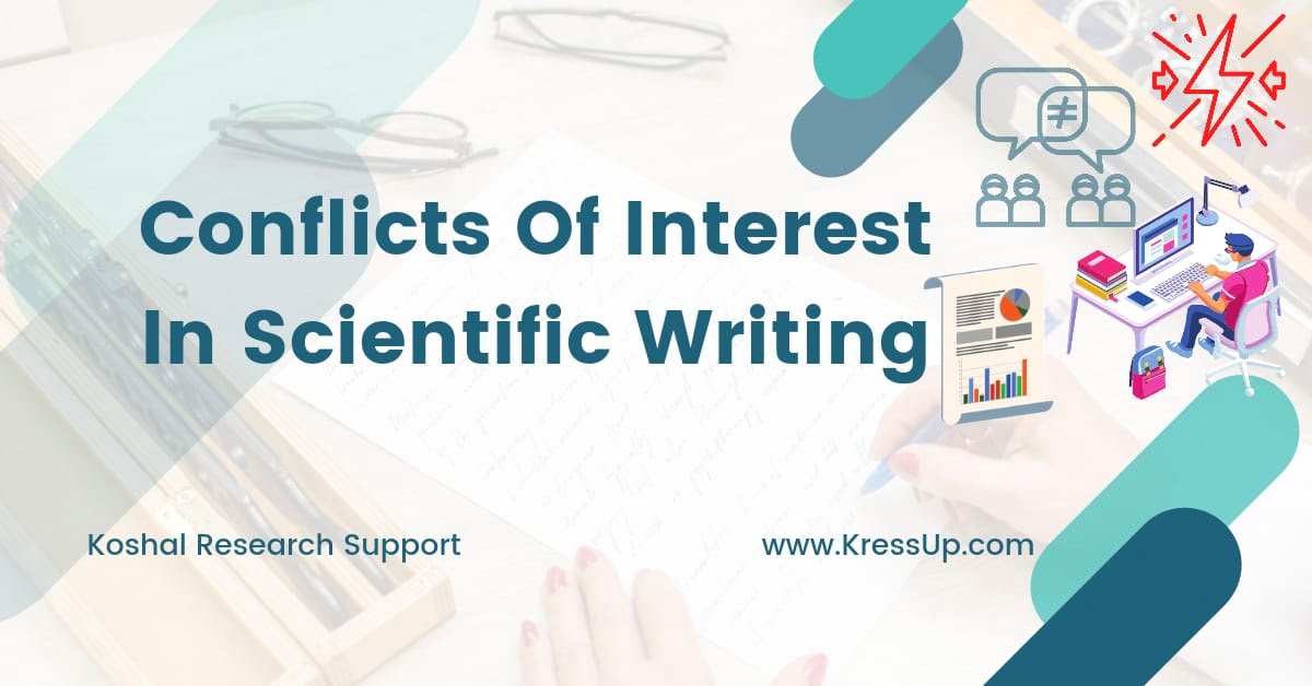 What Are Conflicts Of Interest In Scientific Writing? | Koshal Research ...